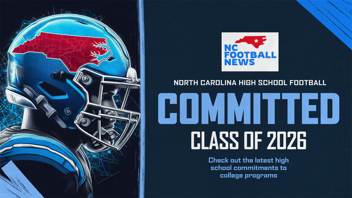 2026 North Carolina High School Football Recruiting: College Commitment Tracker - NCFootballNews