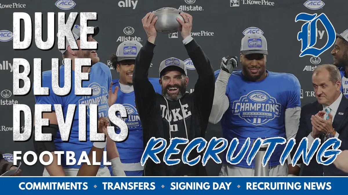 Duke Football Recruiting: Commitments, Signing Day and Transfer Portal ...